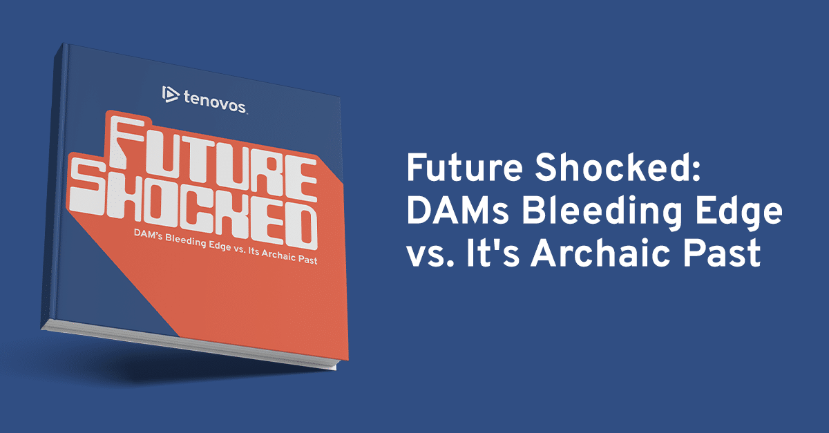 Future Shocked: History of Digital Asset Management | Tenovos